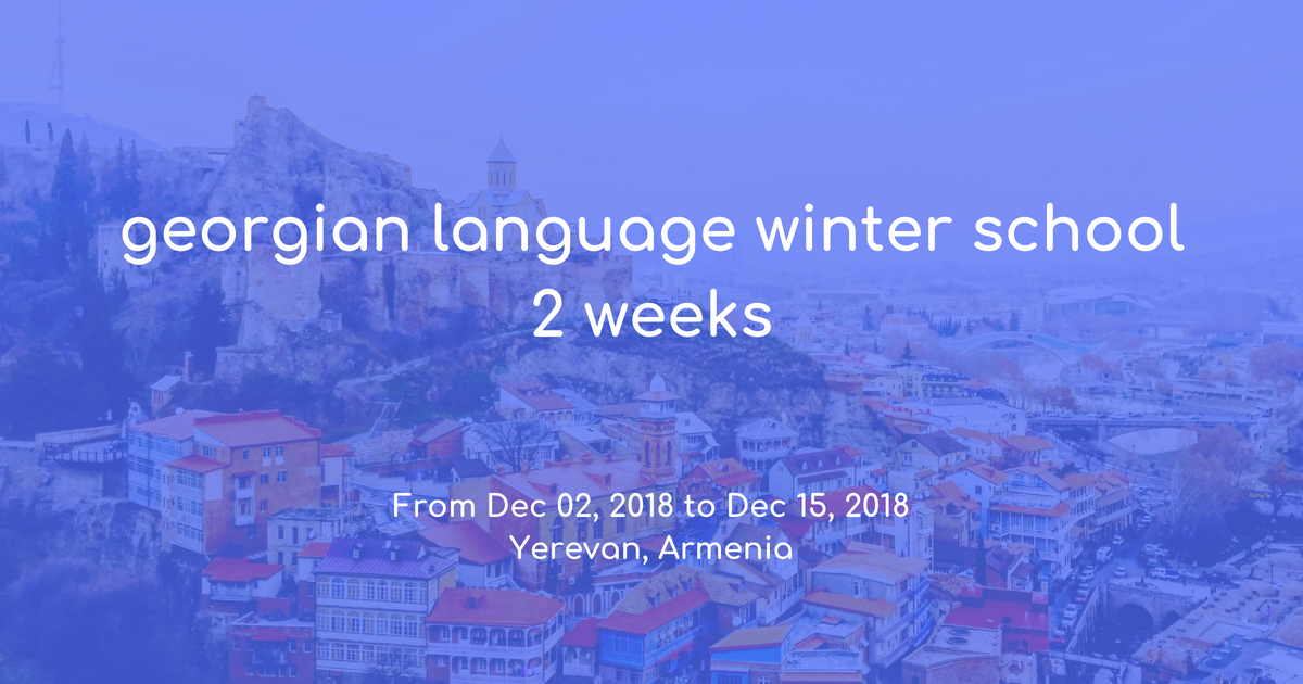 Georgian Language Winter School, Dec 2-15, 2018 | ASPIRANTUM